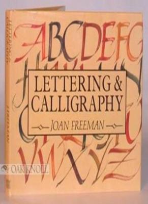 Lettering and Calligraphy By Joan Freeman. 9781856270311 | eBay