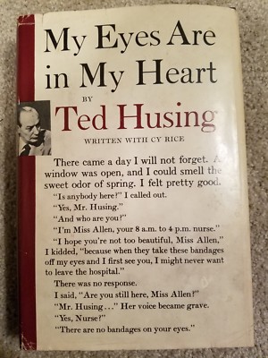 MY EYES ARE IN MY HEART by Ted Husing 1959 1st Edition HCDJ Bernard ...