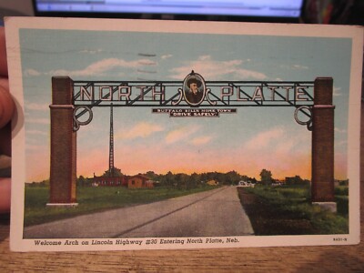 Old NEBRASKA Postcard North Platte Welcome Arch over Lincoln Highway Rt ...