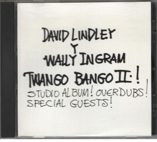 DAVID LINDLEY Y WALLY INGRAM - Twango Bango II / 2: Studio Album!(CD ...