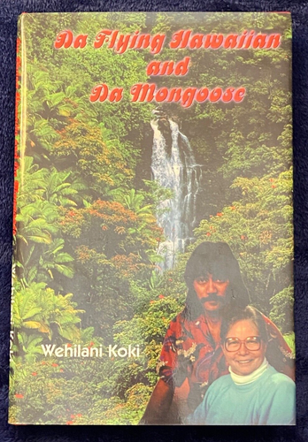 WEHILANI KOKI Da Flying Hawaiian...HC/DJ Rare '00 Hawaii Novel SIGNED! NEAR FINE | eBay