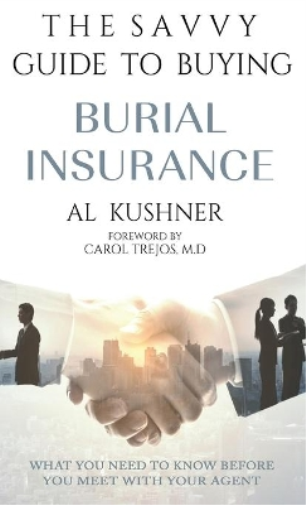 Al Kushner The Savvy Guide to Buying Burial Insurance (Relié) | eBay