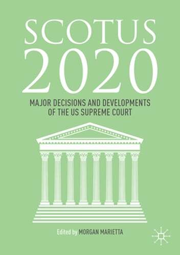 Scotus 2020: Major Decisions and Developments of the U.S. Supreme Court ...