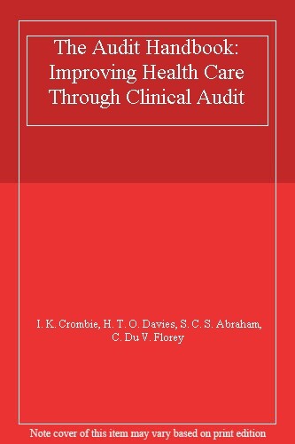 The Audit Handbook: Improving Health Care through Clinical Audit ...