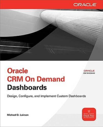 Oracle CRM On Demand Dashboards (Oracle Press) - Paperback - GOOD ...