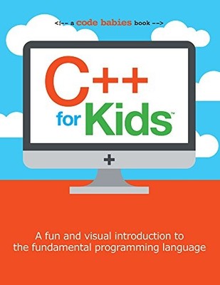 C++ FOR KIDS (CODE BABIES) By Sterling Children's *Excellent Condition ...