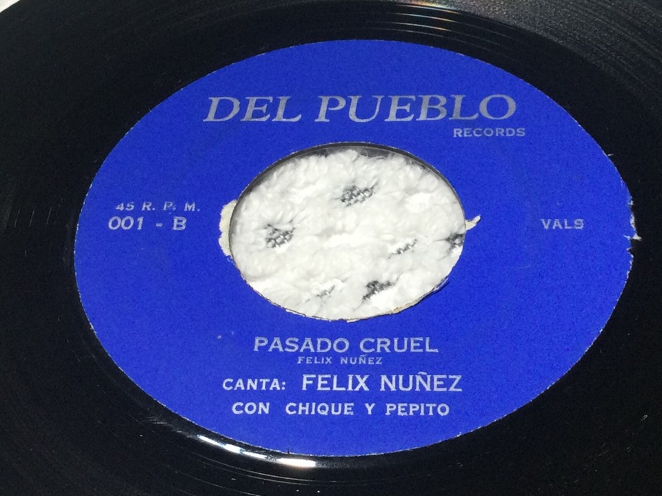FELIX NUÑEZ CHIQUE Y PEPITO / SOY CELOSO / PASADO CRUEL / 45RPM | eBay