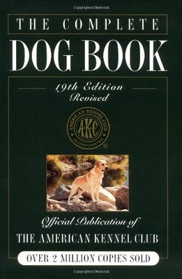 The Complete Dog Book (American Kennel Club)-The American Kennel ...