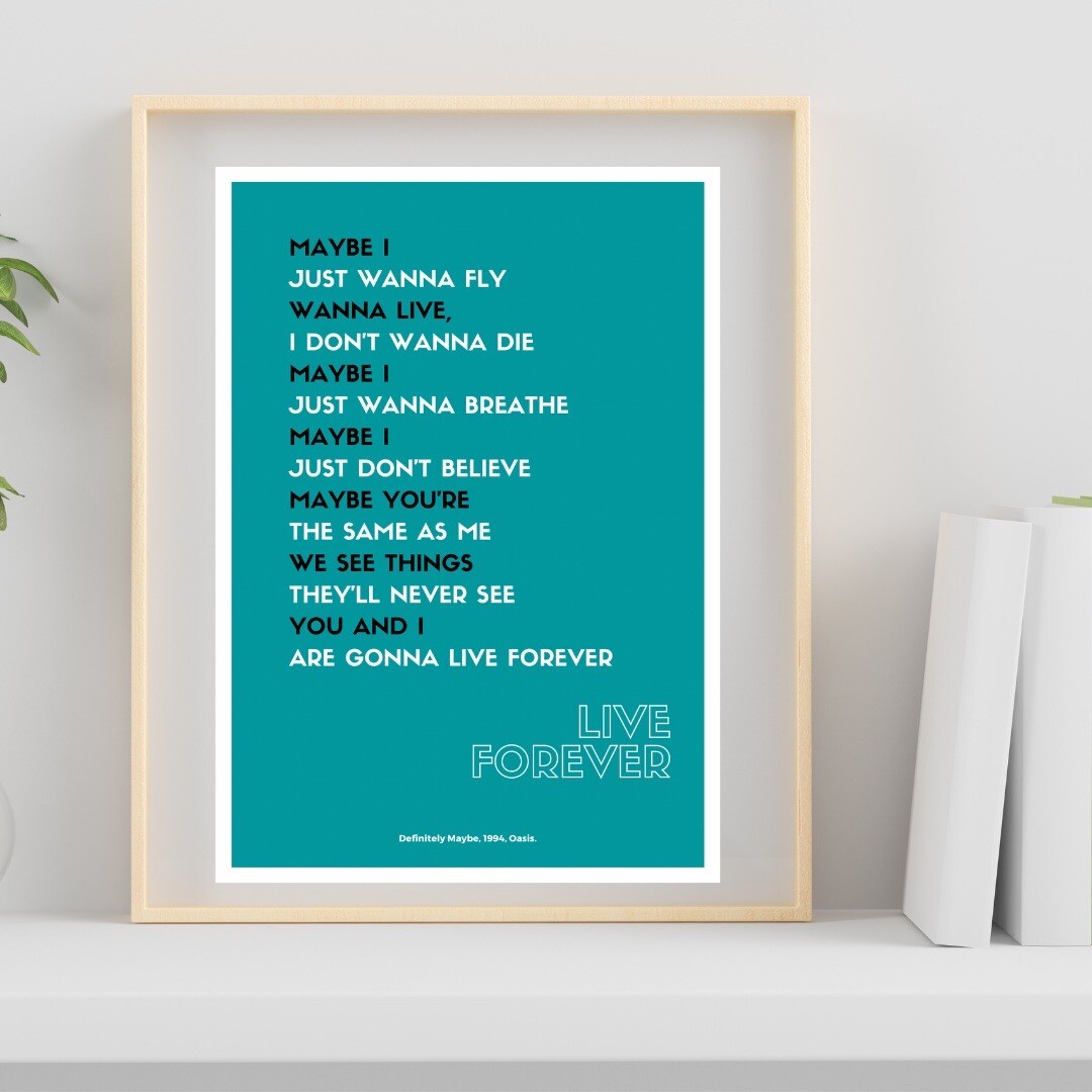 Oasis Live Forever Quote