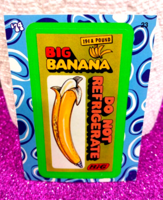 2008 Wacky Packages Flashback 2 {FB2} Green Border "BIG BANANA PEN" #23 ...