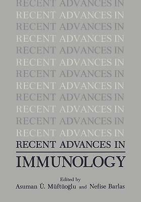 Recent Advances in Immunology by Asuman U. Muftuoglu (Paperback, 2012 ...