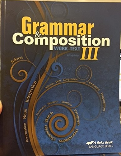 A Beka ABEKA Grammar & Composition Work-Text III - Fifth Edition | eBay
