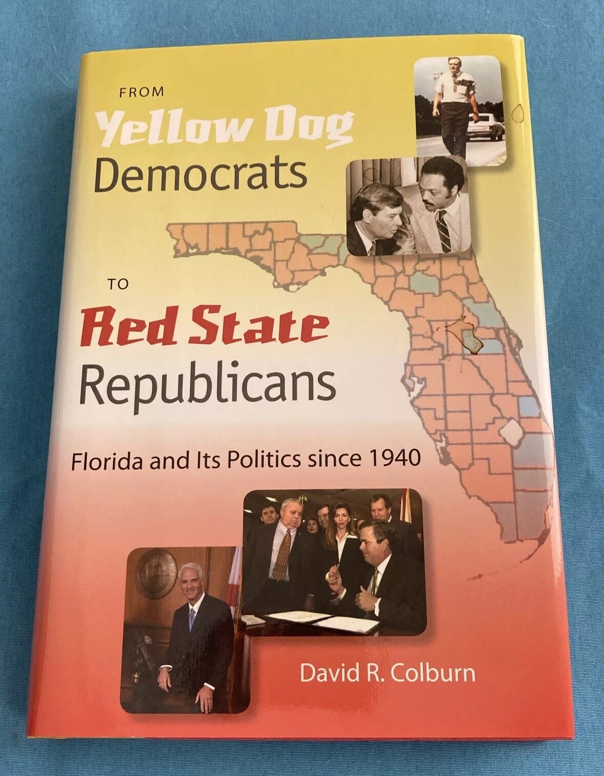 Yellow Dog Democrats to Red State Republicans Florida Politics 2017 ...
