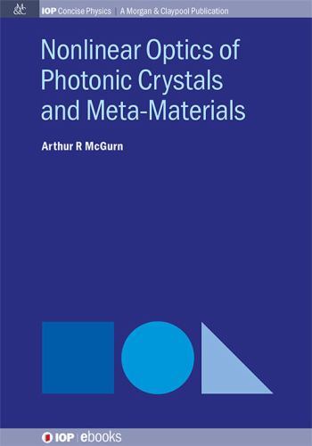 IOP Concise Physics Ser.: Nonlinear Optics of Photonic Crystals and ...