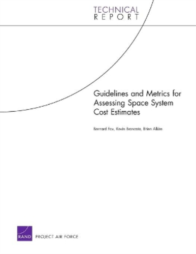 Bernard Fox Guidelines and Metrics for Assessing Space System Cost ...