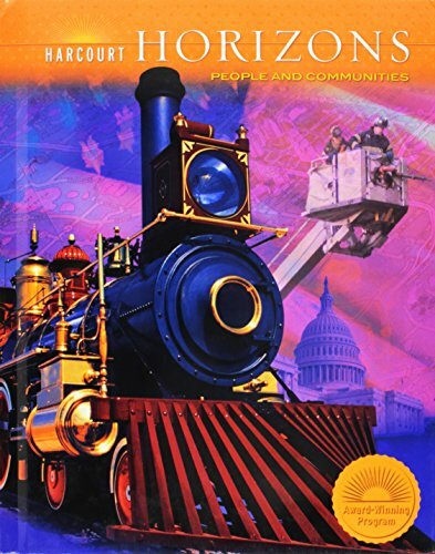 Harcourt Horizons: Student Edition Grade 3 People and Communities 2005 ...