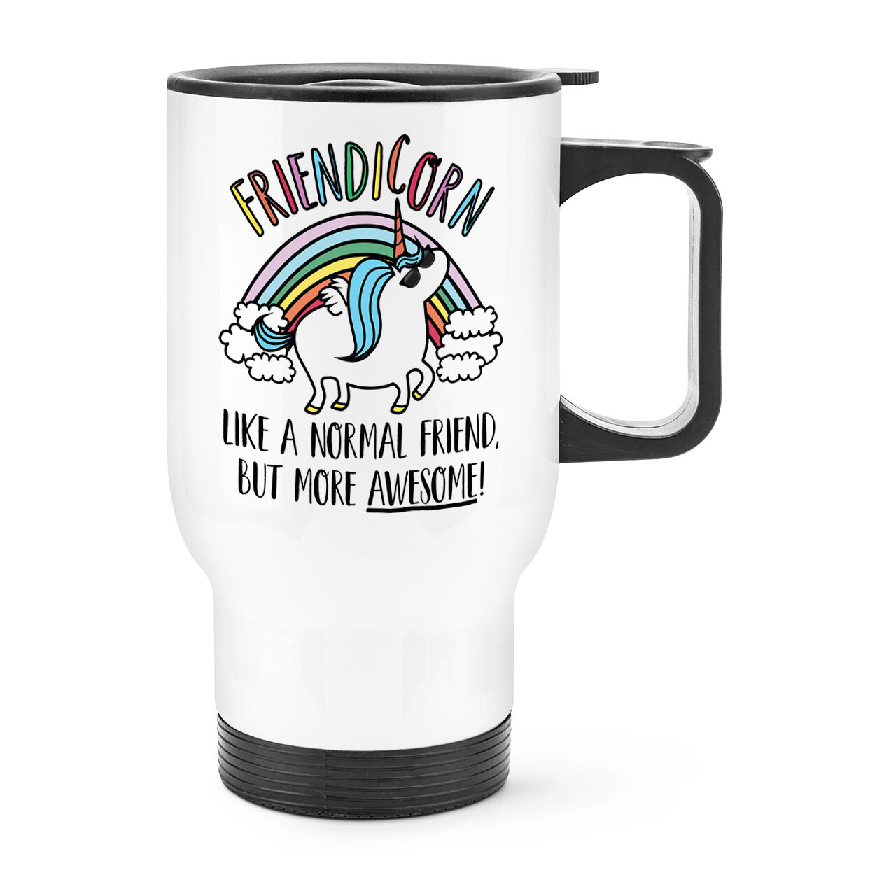 Friendicorn Unicorn Like A Normal Friend Awesome Travel Mug Cup Handle ...