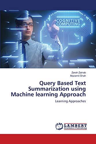 Query Based Text Summarization using Ma... by Shah, Muzamil Paperback / softback | eBay