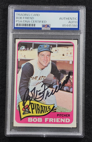 1965 BOB FRIEND Signed Topps Baseball Card-PITTSBURGH PIRATES-PSA | eBay