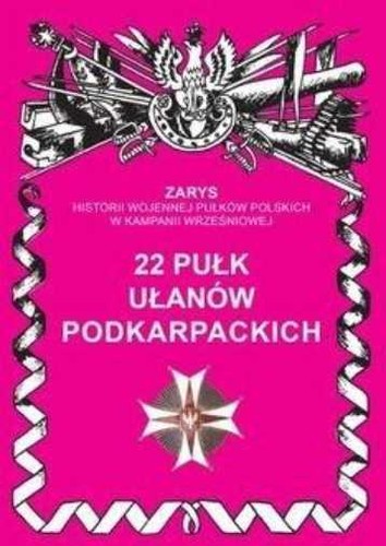 22 pułk ułanów karpackich {pulk ulanow} JERZY S WOJCIECHOWSKI ...