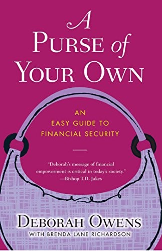 A PURSE OF YOUR OWN: AN EASY GUIDE TO FINANCIAL SECURITY By Deborah ...