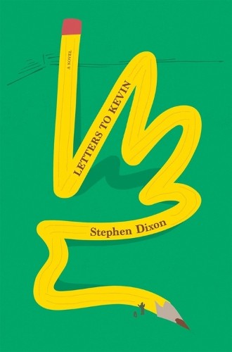 Stephen Dixon Letters to Kevin (Hardback) (UK IMPORT) 9781606999172| eBay