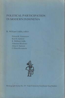 R WILLIAM LIDDLE / Political Participation in Modern Indonesia 1973 ...