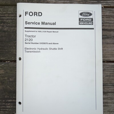 Ford 2120 Shuttle Shift Transmissions 2120 TRACTOR SERVICE REPAIR ...