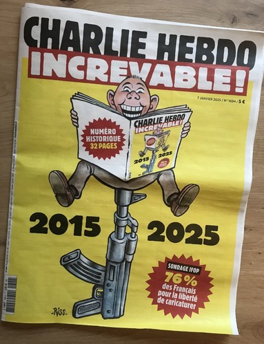 Revue Journal Charlie Hebdo N°1694 Du 07/01/25 Increvable 2015 2025 ...