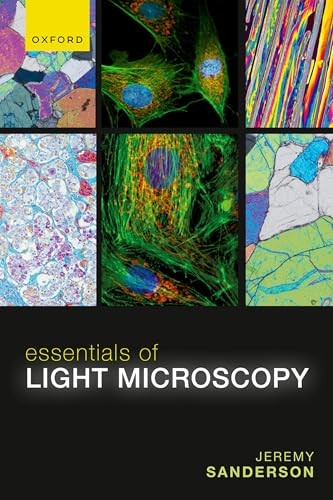 Essentials of Light Microscopy by Jeremy Sanderson NEW BOOK ...