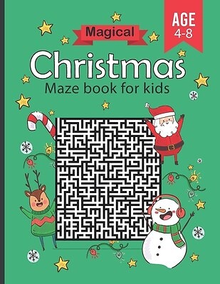 magical christmas maze book for kids Age 4-8: Funny & Amazing hol by ...