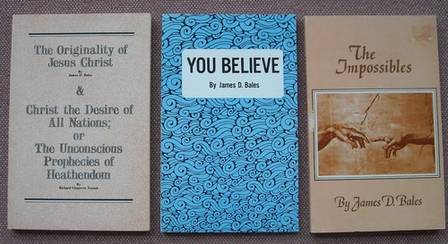 JAMES BALES ~ 3 BOOKS ~ YOU BELIEVE ~ IMPOSSIBLES ~ JESUS ~ CHURCH OF ...