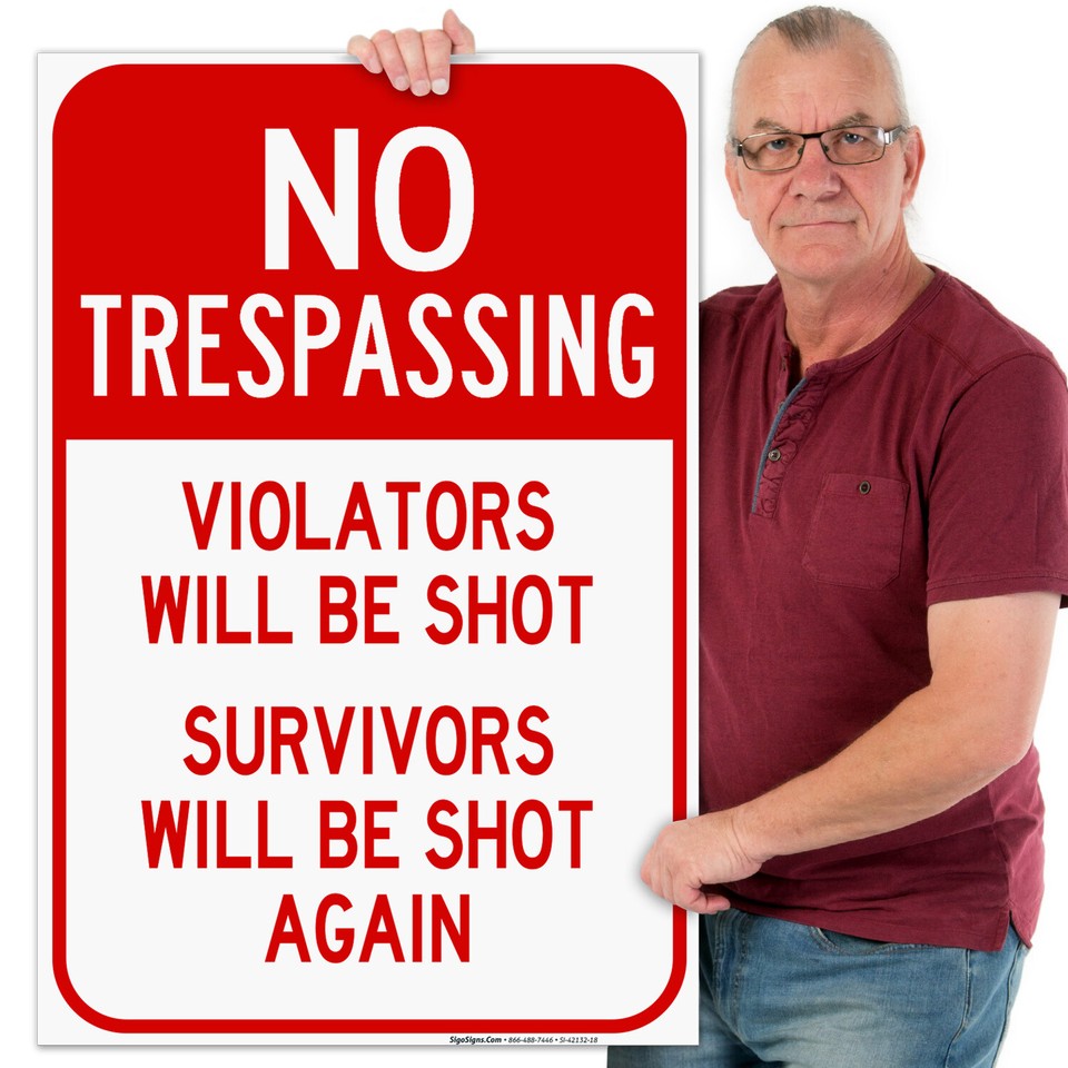 Violators Will Be Shot Sign, No Trespassing Sign, | eBay