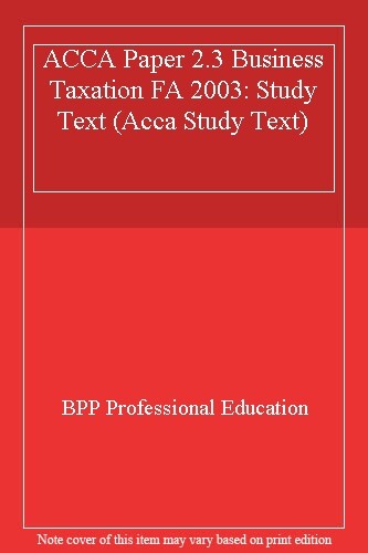 ACCA Paper 2.3 Business Taxation FA 2003. 9780751712230 | eBay