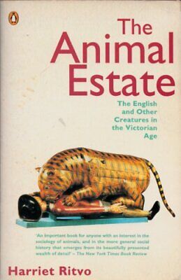 The Animal Estate: The English And Oth... by Ritvo, Harriet Paperback ...