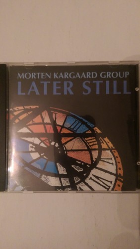 Later Still - Morten Kargaard Group (CD) | eBay