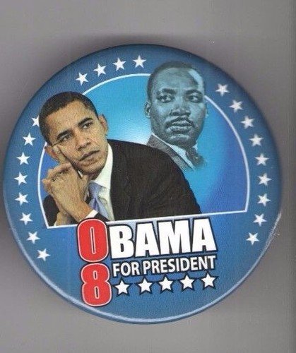 2008 CIVIL RIGHTS + Senator Barack OBAMA Campaign pin Dr. Martin Luther ...