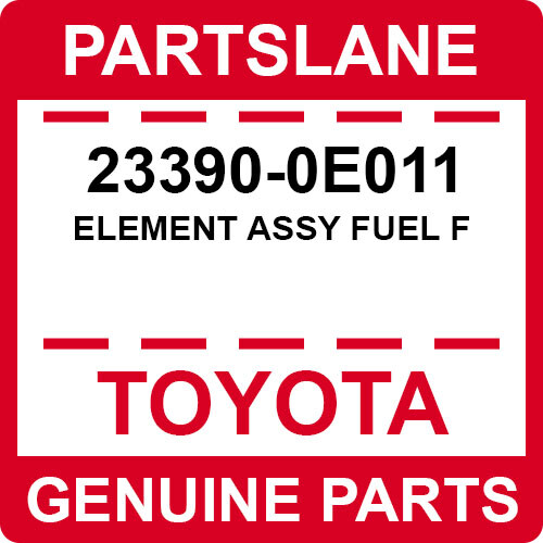 23390-0E011 Toyota OEM Genuine ELEMENT ASSY FUEL F | eBay