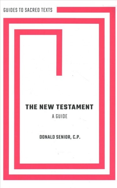 Guides+to+Sacred+Texts%3A+The+New+Testament%3A+a+Guide+by+Donald ...