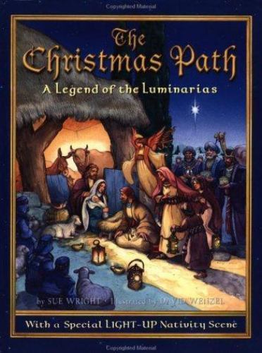 The Christmas Path: A Legend of the Lumina- hardcover, Sue Wright ...