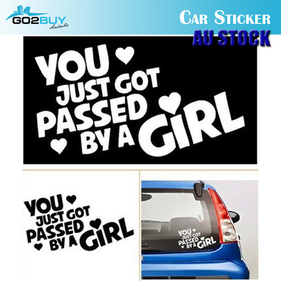 YOU JUST GOT PASSED BY A GIRL White Reflective Car Sticker Decal ...