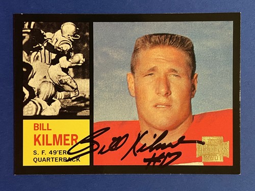 BILLY KILMER CF HOF Signed 2001 Topps Archives 1962 ROOKIE 49ers ...