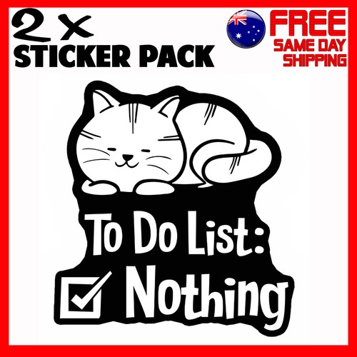 2 x Stickers To Do List Nothing Cat Kitten Pussy Cats Car Bumper Funny ...