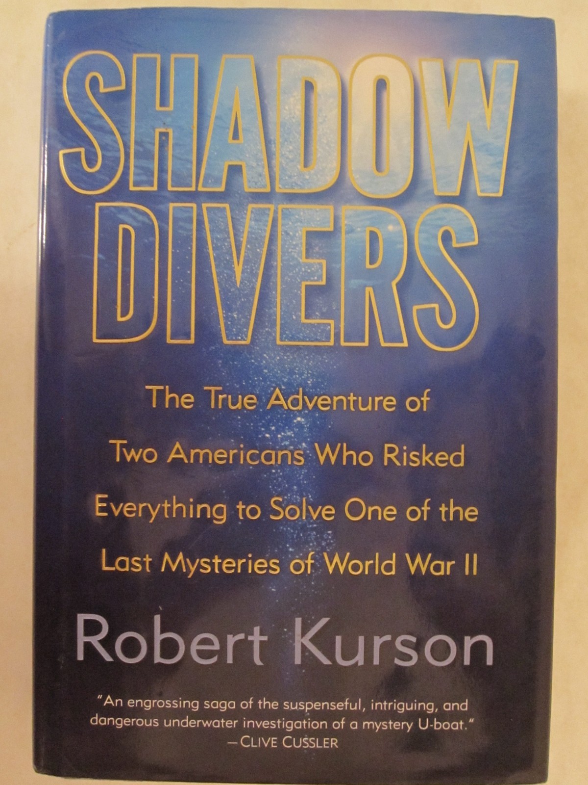 Shadow Divers - The True Adventure of Two Americans Who Risked ...