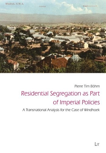 Pierre Tim Boehm Residential Segregation as Part of Imperical Policies ...