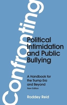 Confronting Political Intimidation and Public Bullying: A Handbook for ...