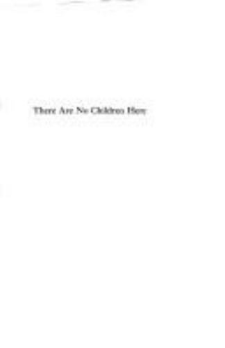 There Are No Children Here, Kotlowitz, Alex, 9780385265263 ...