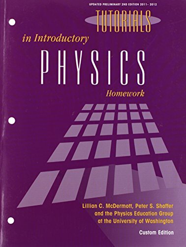 TUTORIALS IN INTRODUCTORY PHYSICS HOMEWORK By Lillian C Mcdermott ...
