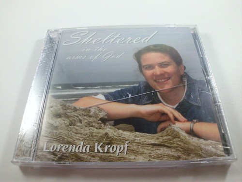 Sheltered In the Arms of God - Lorenda Kropf - CD - OVP Riss in Hülle ...