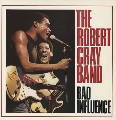 The Robert Cray Band - Bad Influence (LP, Album) | eBay.de